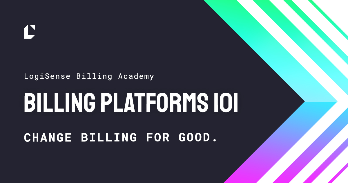 Learn all about billing platforms from LogiSense Academy - LogiSense